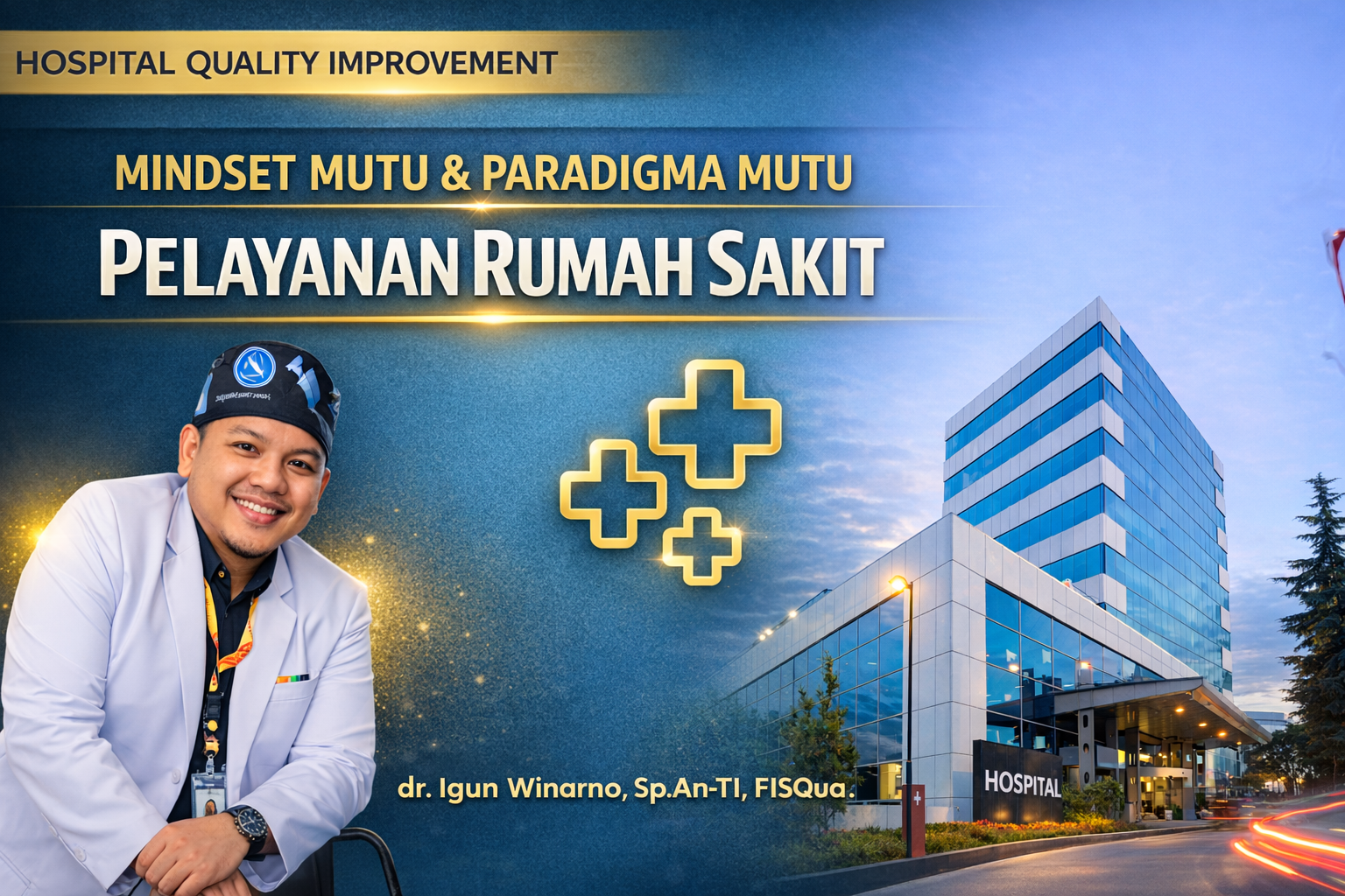 MINDSET DAN PARADIGMA MUTU PELAYANAN RUMAH SAKIT